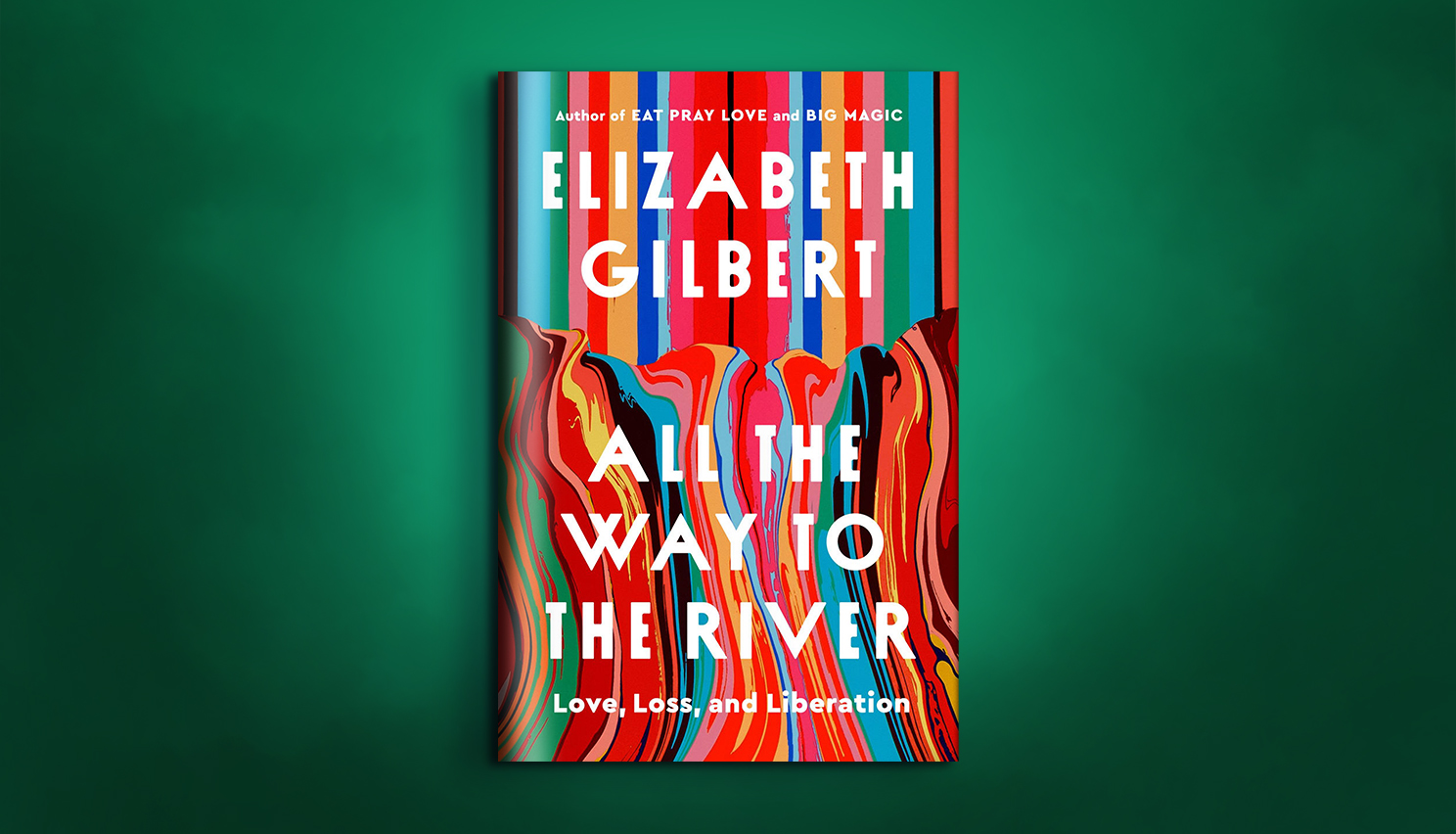 Radically Honest: A Guest Post by Elizabeth Gilbert - B&N Reads